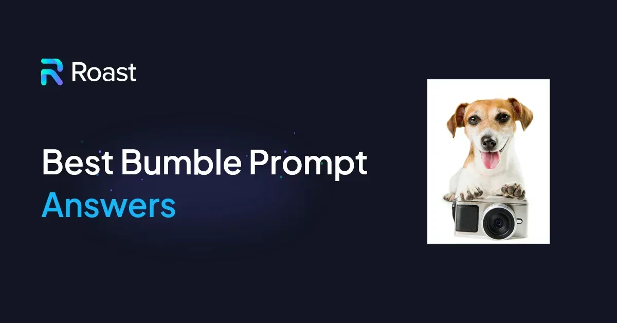Best Bumble Prompt Answers: Examples and Tips