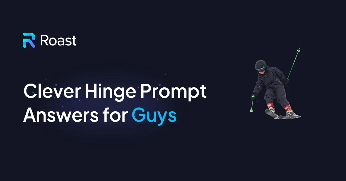 100+ Clever Hinge Prompt Answers For Guys (2026 Edition)