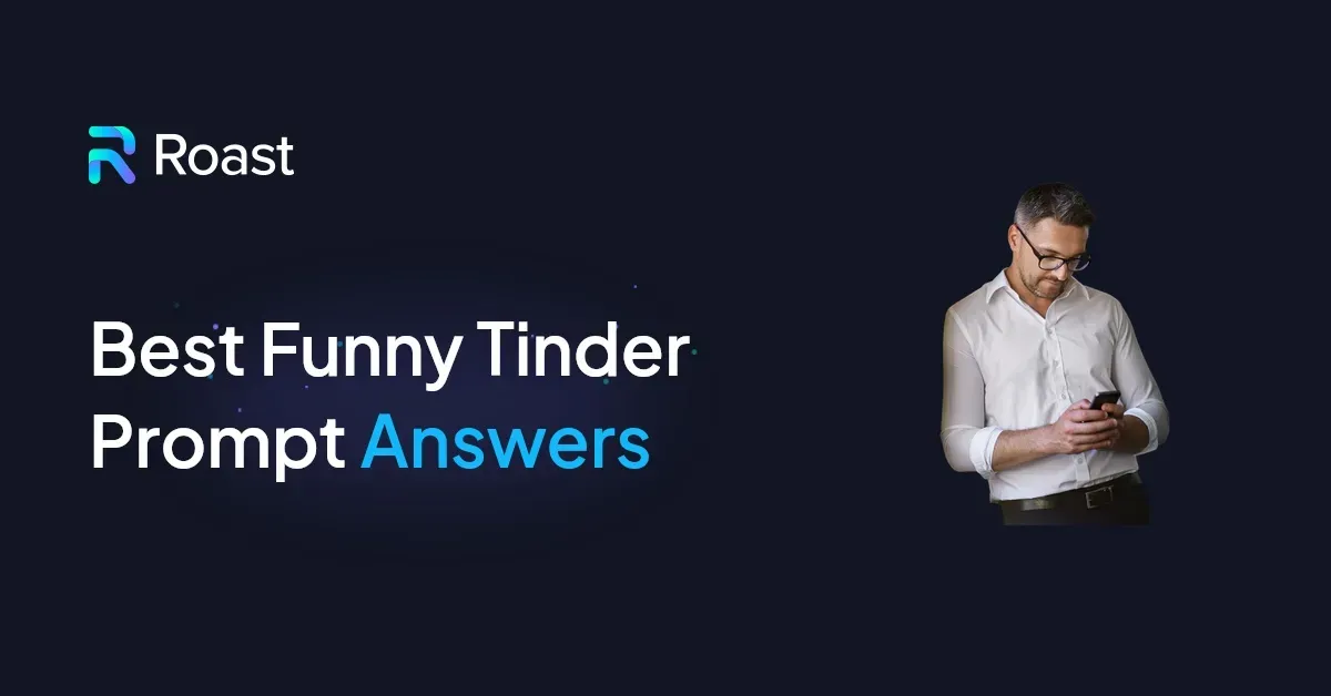 30+ Funny Tinder Prompt Answers (Tested and Approved)